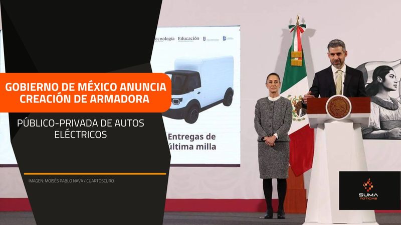 SUMA Noticias - Gobierno de México anuncia creación de armadora público ...
